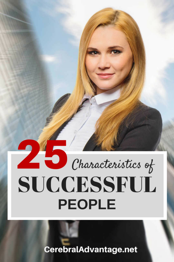 25 Characteristics of Successful People - Cerebral Advantage